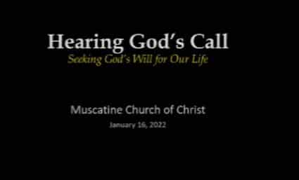 Hearing God's Call - Muscatine Church of Christ
